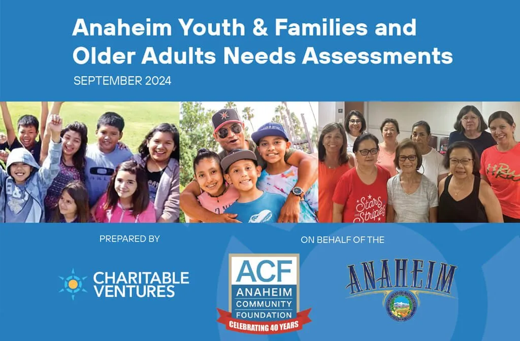 Anaheim Youth & Families and Older Adults Needs Assessments - Anaheim ...